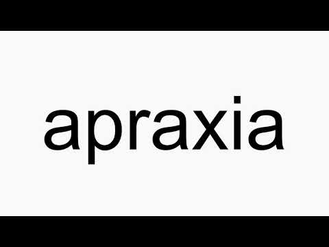 How to pronounce apraxia