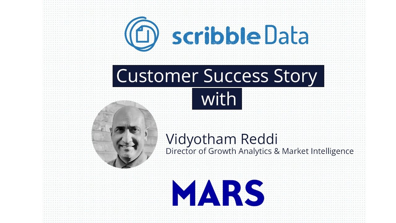 Vidyotham Reddi of Mars, Inc. on on His Experience With Scribble Data