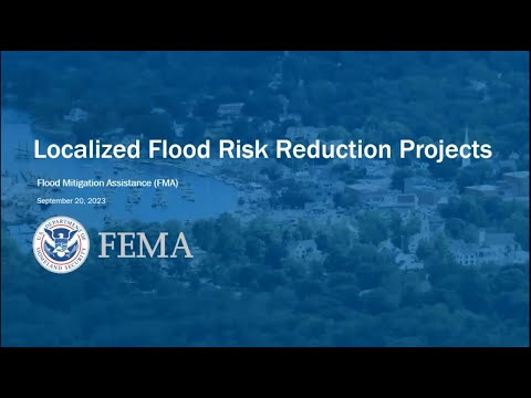 Flood Mitigation Assistance Webinar: Examples of Localized Flood Risk Reduction Projects