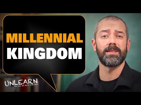What is the Millennial Kingdom | UNLEARN the lies