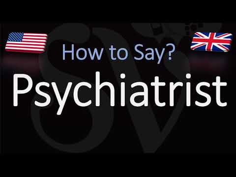 How to Pronounce Psychiatrist? (CORRECTLY)