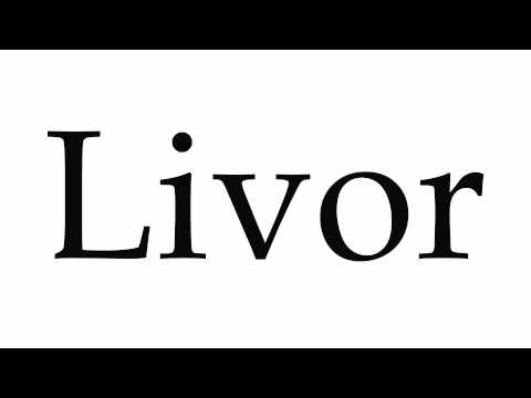 How to Pronounce Livor