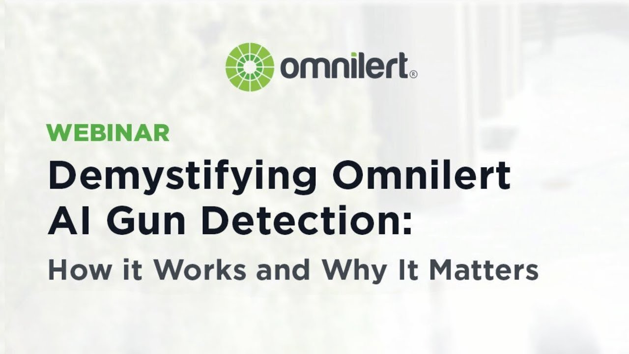 Demystifying Omnilert AI Gun Detection; How it Works and Why it Matters