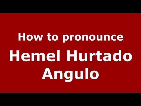 How to pronounce Hemel Hurtado Angulo (Colombian Spanish/Colombia) - PronounceNames.com