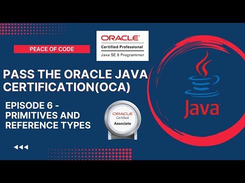 Oracle Java Certification - OCA | Primitive & Reference Types | #java #certification #tutorial