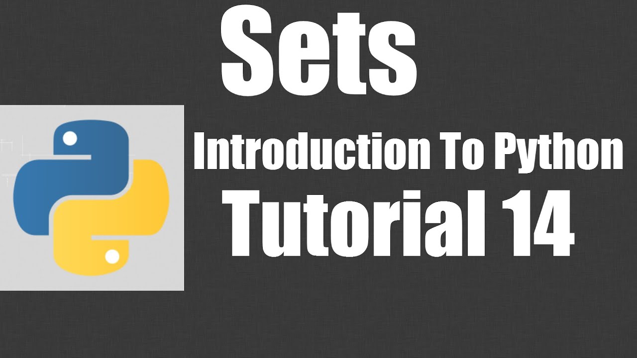 Sets - Python: Tutorial 14