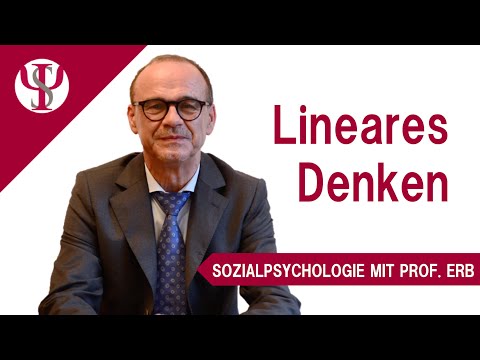 Lineares Denken | Sozialpsychologie mit Prof. Erb