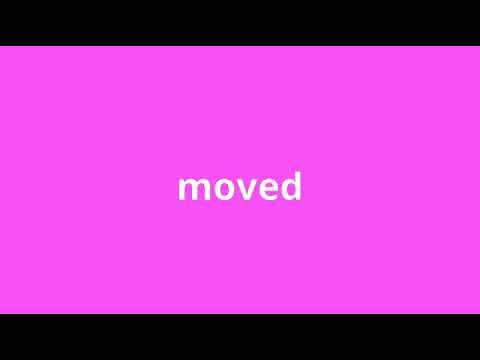 what is the meaning of moved