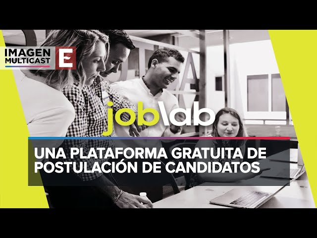 Joblab, la plataforma gratuita para postularse a empleos | IMAGEN RADIO