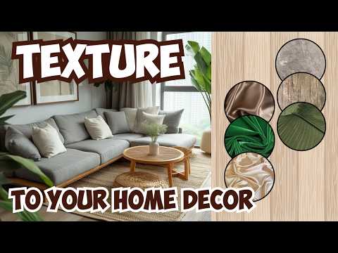TEXTURE in Interior Design: Easy Ways to ELEVATE Your Home