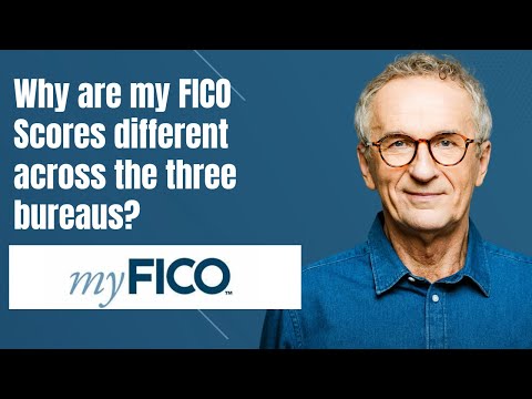 Why are my FICO Scores different across the three bureaus?