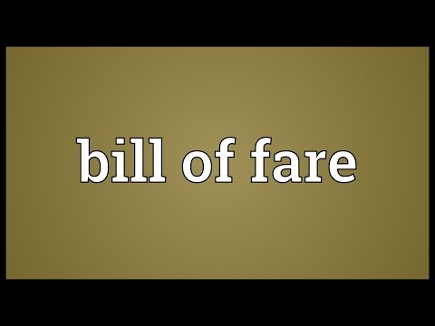 Bill of fare Meaning