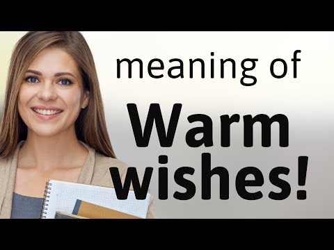 Warm Wishes: Unwrapping the Meaning