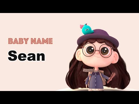Sean - Boy Baby Name Meaning, Origin and Popularity, 2023