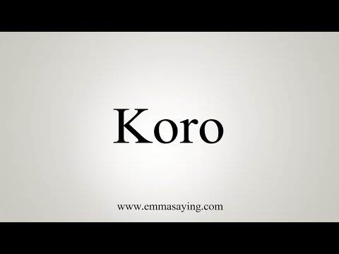 How To Say Koro