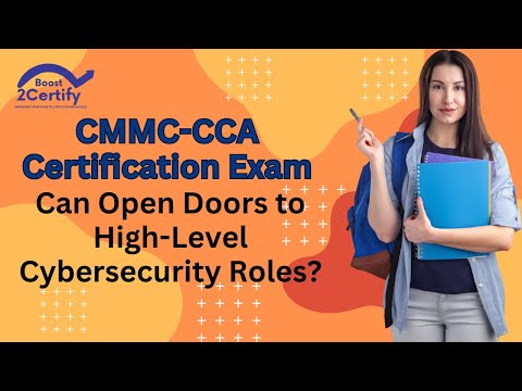 How CMMC-CCA Certification Can Transform Your Cybersecurity Career