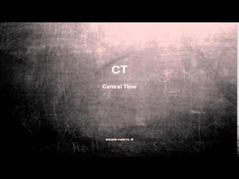 What does CT mean