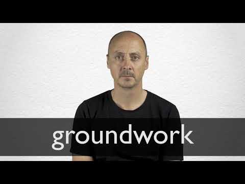 GROUNDWORK definition and meaning | Collins English Dictionary