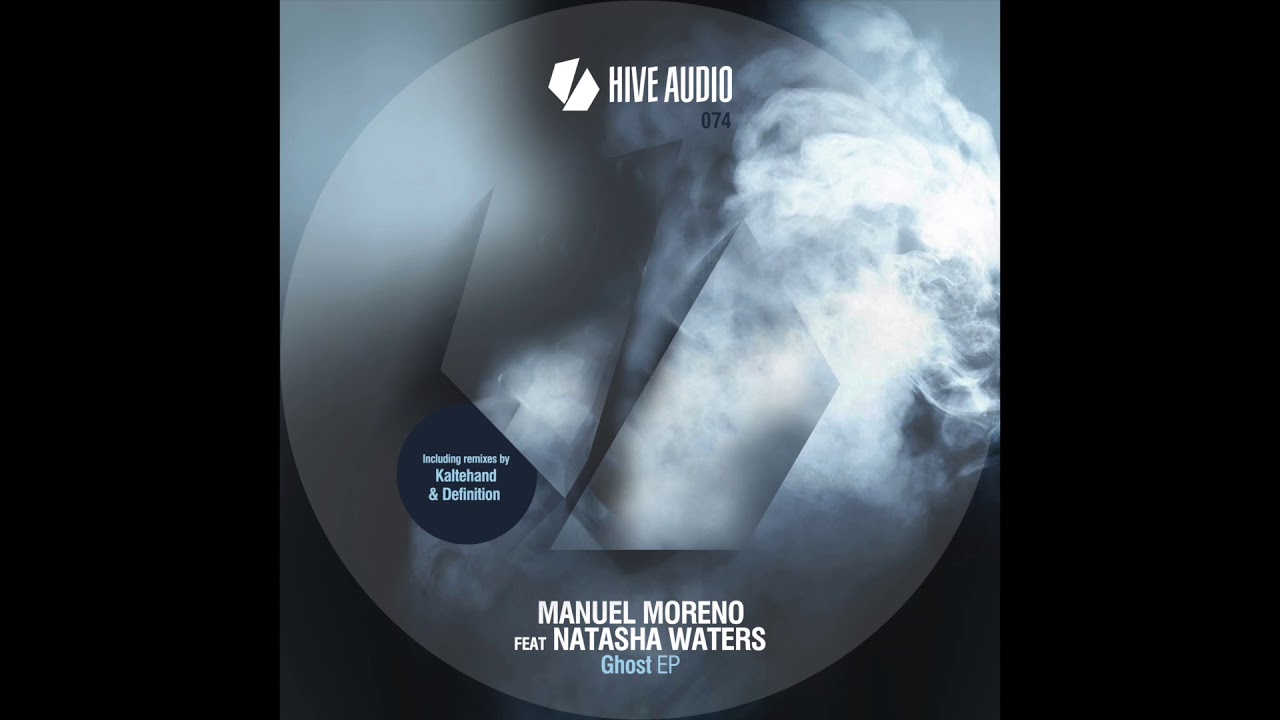 Manuel Moreno & Natasha Waters - Ghost (Definition Remix)