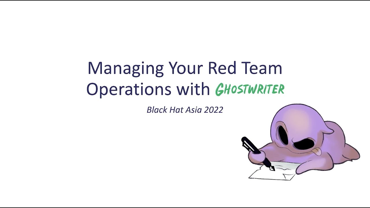 Introducing the Latest Ghostwriter v2.3.0 @ Black Hat Asia 2022 – Christopher Maddalena