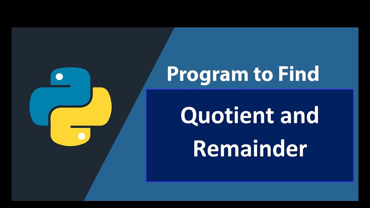 How to find Quotient and Remainder using Python language