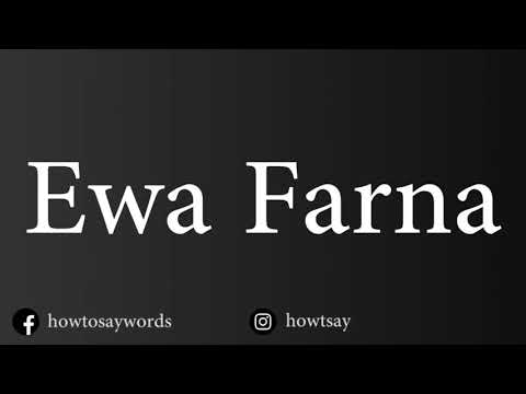How To Pronounce Ewa Farna