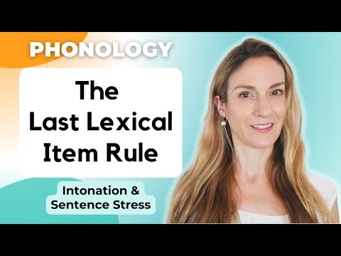 The Last Lexical Item Rule (LLI) | Sentence Stress & Intonation | Phonology