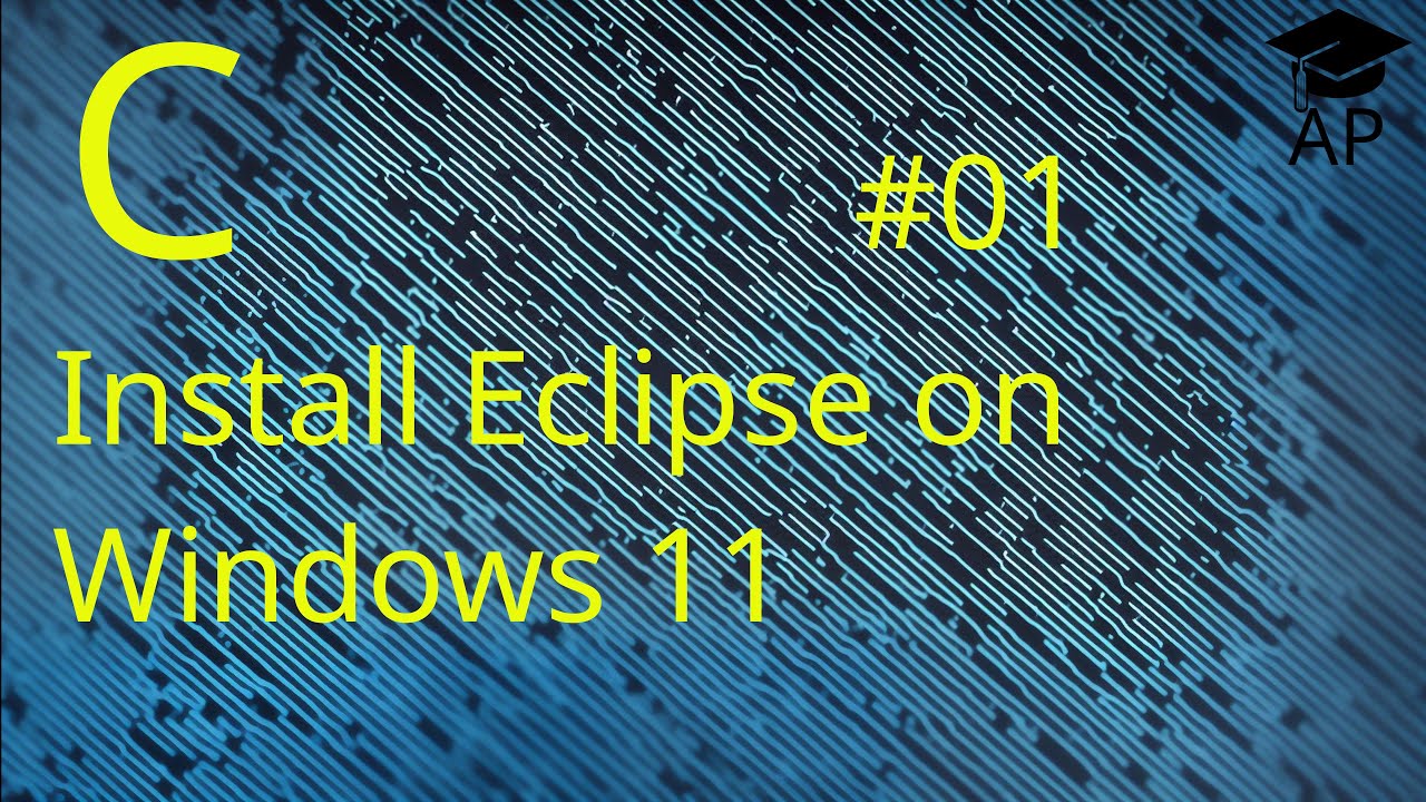 #01 - Installation of Eclipse CDT with MinGW on Windows 11 for C/C++ developer