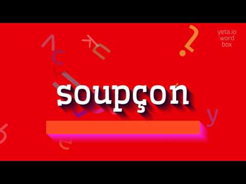 How to say "soupçon"! (High Quality Voices)