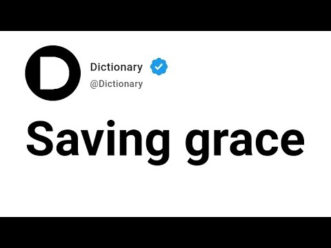 Saving grace Meaning In English
