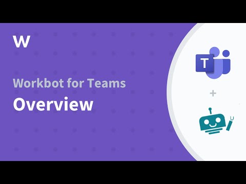 Overview | Workbot for Teams
