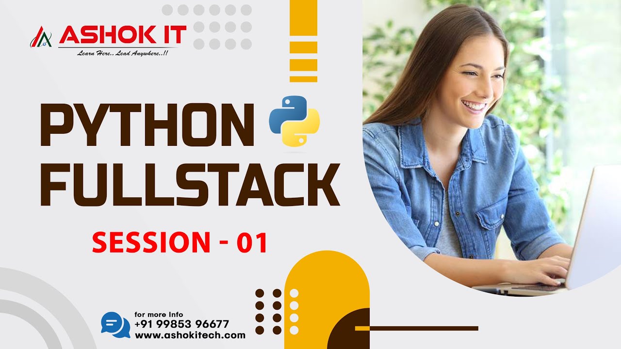 Python Fullstack | Session - 01| Ashok IT.