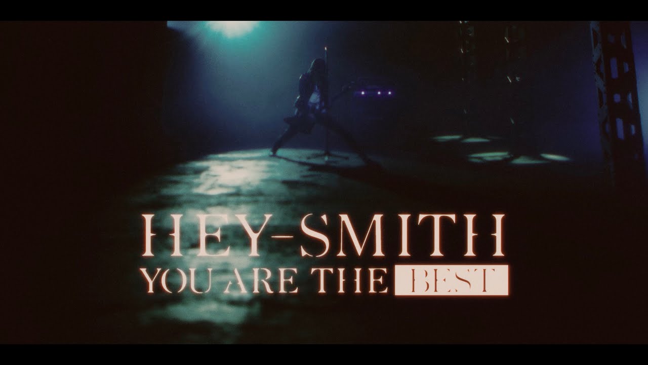 HEY-SMITH、アルバム『Rest In Punk』から「You Are The Best」MV公開！ - 日刊エンタメクリップ