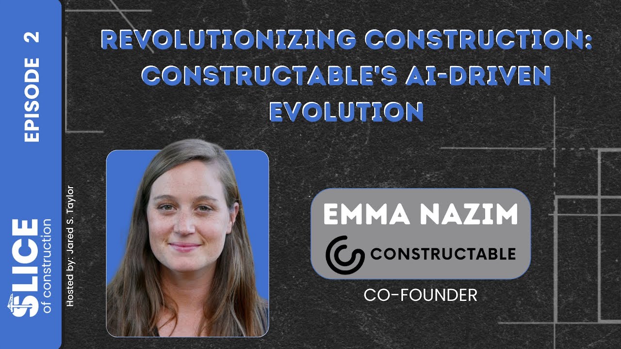 2 - Revolutionizing Construction: Constructable's AI-Driven Evolution