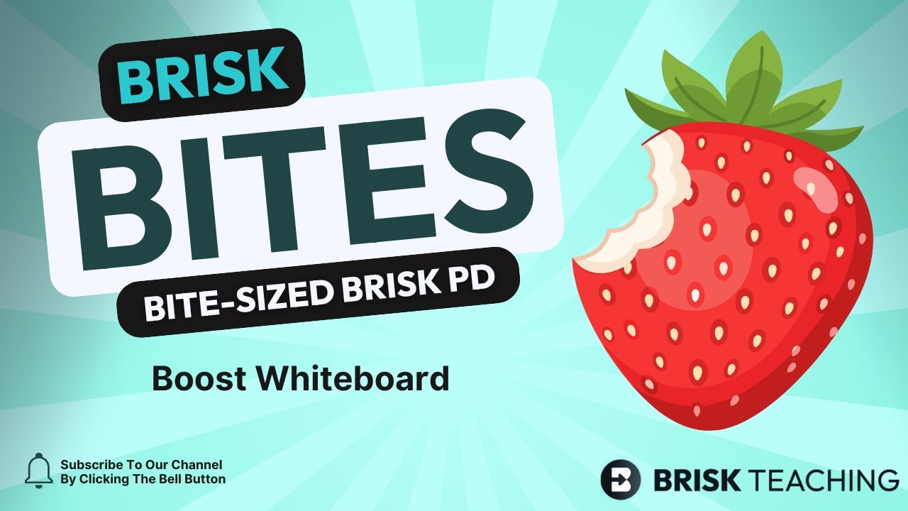 Brisk Bites 53- Boost Whiteboard