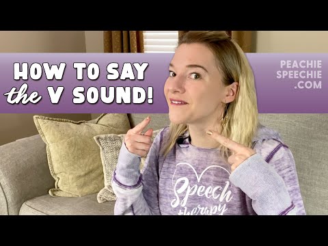 How to say the V sound by Peachie Speechie