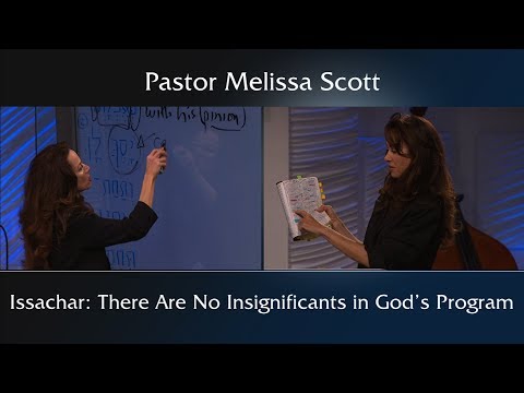 Genesis 30:14-18, 49:14-15 Issachar: There Are No Insignificants in God’s Program - Eschatology #47