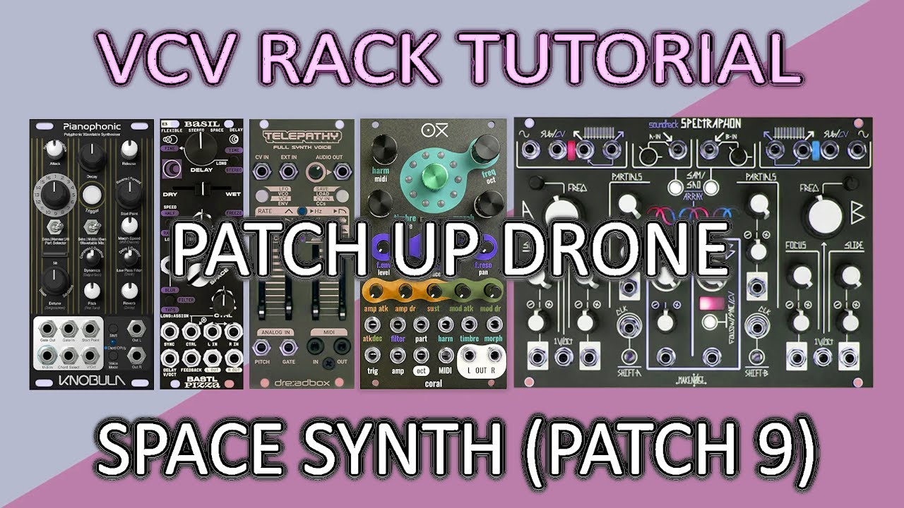 VCV Rack Tutorial: Patch Up Drone Space Synth (Patch 9)