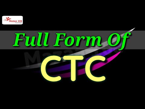 full form of CTC | CTC stands for | CTC mean | CTC ka full form | what is CTC | CTC | #Mazaa108