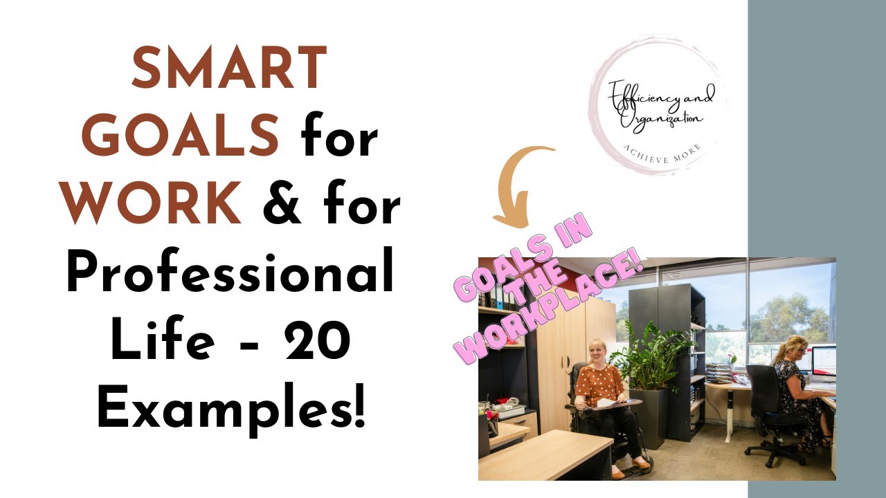 SMART GOALS for WORK & for Professional Life – 20 Examples!