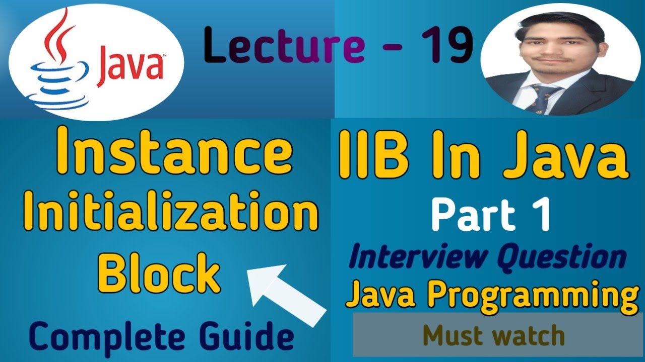 Java Tutorial: Instance Initialization Block in Java | IIB in Java | Core Java #19 | Part 1