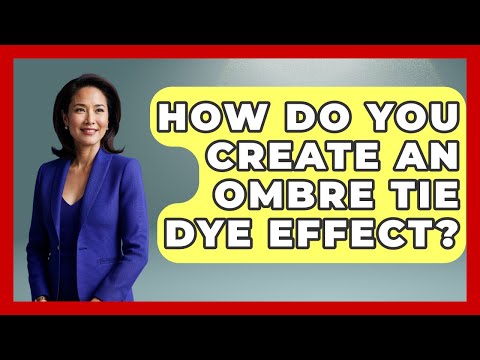 How Do You Create An Ombre Tie Dye Effect? - I'm a 60s Baby