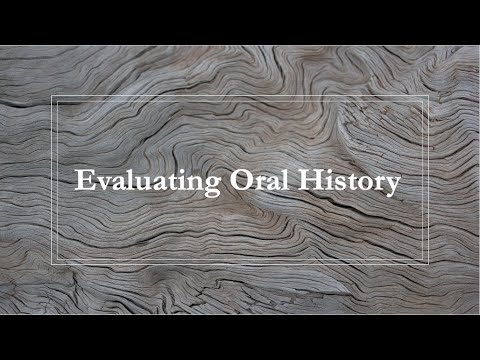 Evaluating Oral History