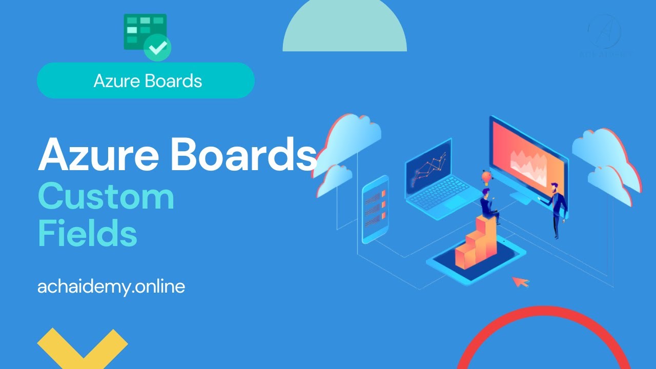 Azure Boards - Creating custom fields
