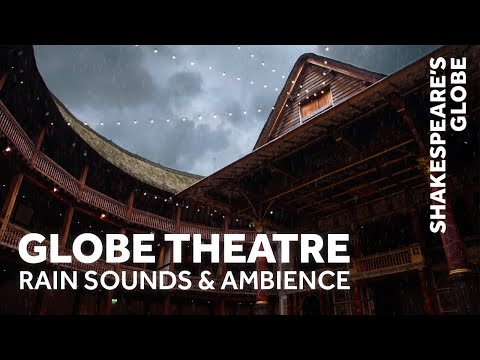 Globe Theatre Rain & Thunder Ambience | 1 Hour | Shakespeare's Globe