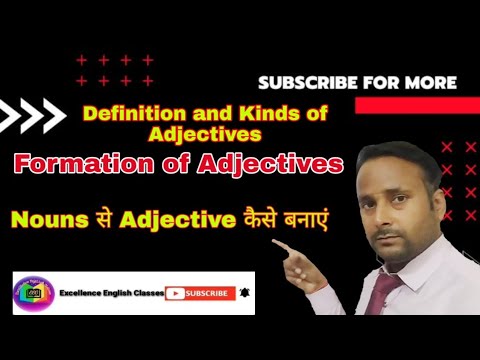 Definition And Kinds of Adjectives | Formation of Adjectives