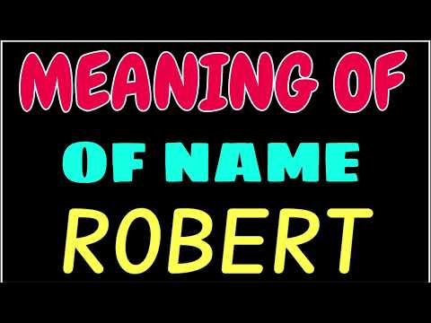What does the name ROBERT mean | ROBERT meaning in english | Meaning of name ROBERT