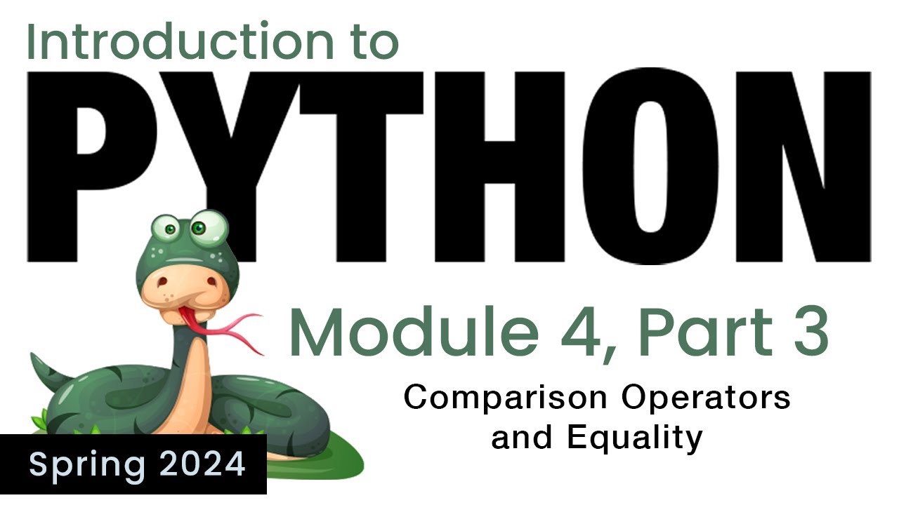 Python - Module 4 - Comparison and Equality (Spring 2024)