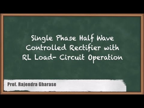 Mastering Single Phase Half-Wave Controlled Rectifier - RL Load Circuit Operation Video Lecture ...