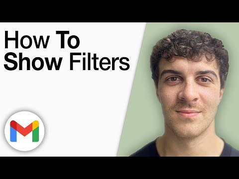 How To Show Gmail Filters [2025 Full Guide]